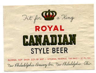 Royal Canadian Style Beer Label, New Philadelphia, OH