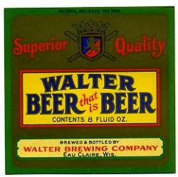 Walter Beer Label, Eau Claire, WI